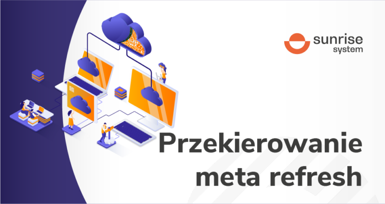 Co to jest przekierowanie Meta Refresh? Definicja w słowniku - Sunrise ...